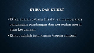 MK-PIK-10-12-Etika-komunikasi-1LKTONO.pptx