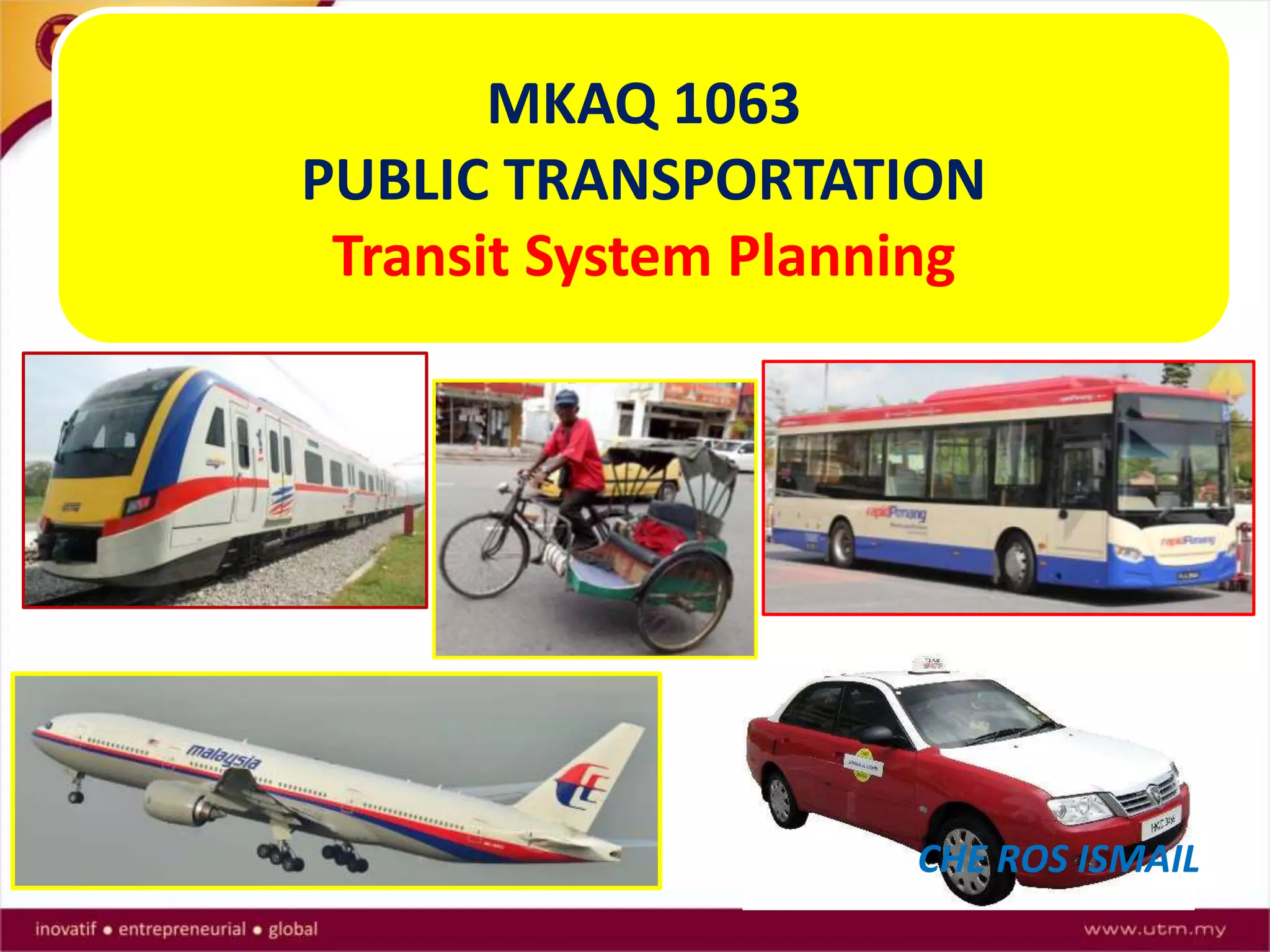 MKAQ1063 W9 -Transit System Planning CRIed (4).pptx