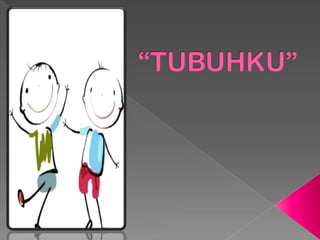 "Tubuhku" | PPTX