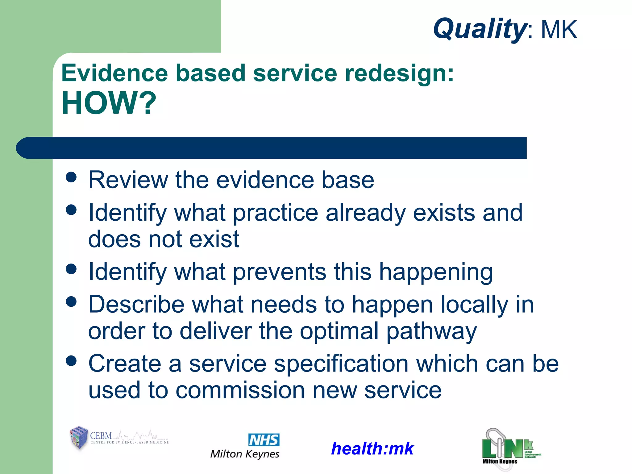 MIlton Keynes LKS support for evidence based pathways, 2008 | PPT