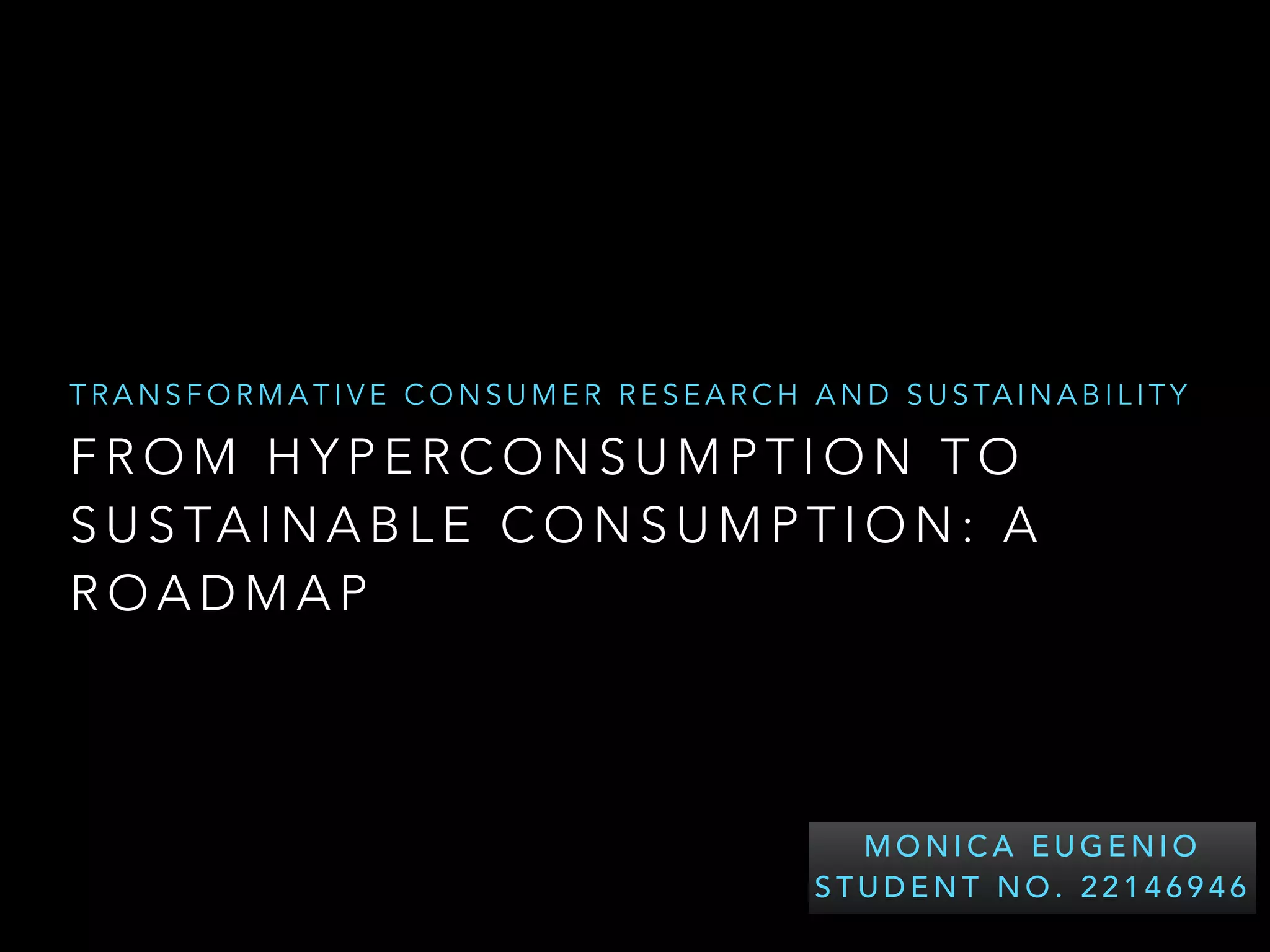 From hyperconsumption to Sustainable consumption: A roadmap | PDF