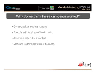 mKhoj At MMA : Mobile Internet in APAC – Unique Campaign Strategies | PDF