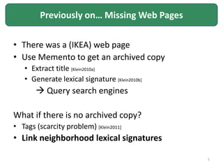 Rediscovering Missing Web Pages Using Link Neighborhood Lexical Signatures | PPTX