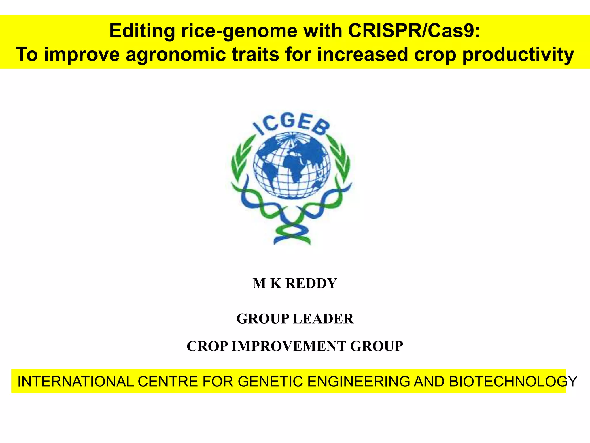 Editing rice-genome with CRISPR/Cas9: To improve agronomic traits for ...