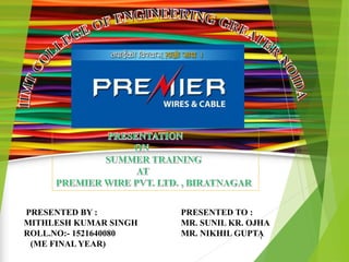 presentation on summer training at Premier wire pvt.ltd. | PPTX