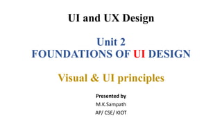 UI & UX DESIGN NOTES UNIT 1,2,3,4,5 DESI | PPTX