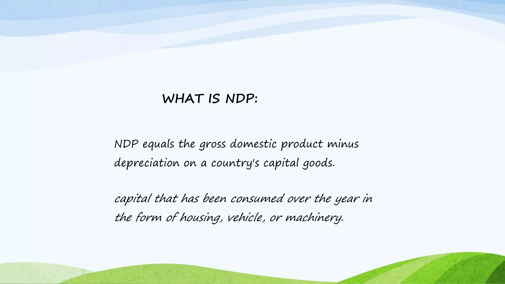 GDP, GNP, NNP, NDP, REAL GDP, NOMINAL GDP, GDP DEFLATOR | PPTX