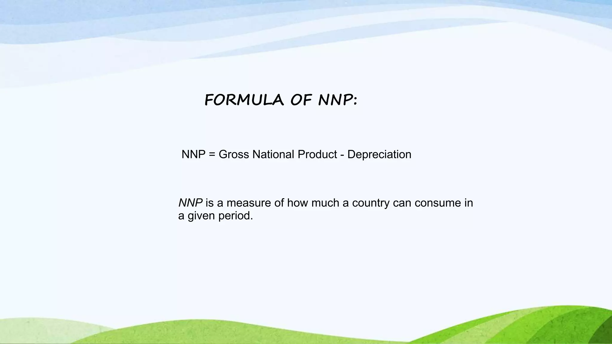 GDP, GNP, NNP, NDP, REAL GDP, NOMINAL GDP, GDP DEFLATOR | PPTX