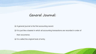 General Journal, General ledger, General Entry, Double Entry Rule ...