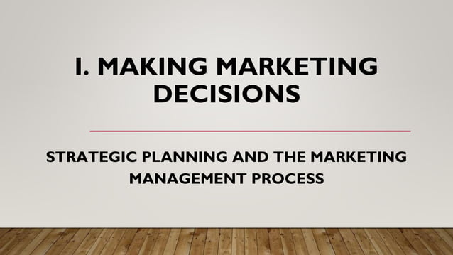 MKT-001_PPT01-3.STRATEGIC-PLANNING-AND-THE-MARKETING-MANAGEMENT-PROCESS.pptx