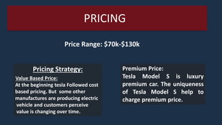 Tesla Model S- Marketing Strategy( MKT202) | PPTX