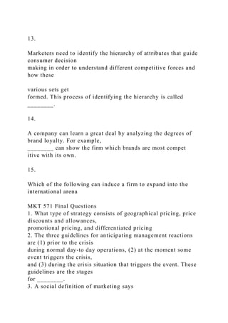 MKT 571 Final Questions1. What type of strategy consists of geog.docx