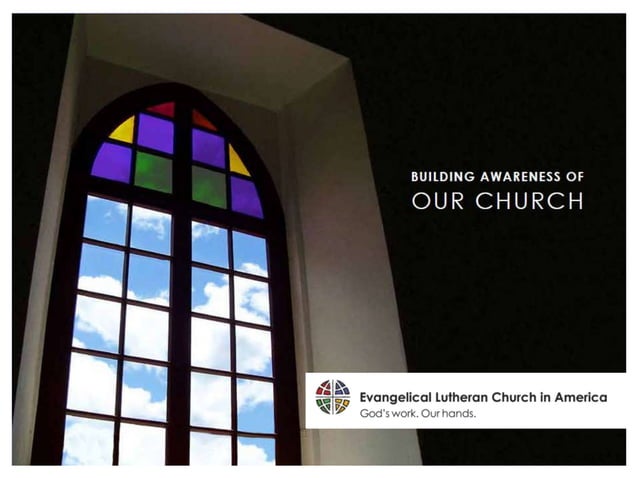 ELCA Message and Values | PPTX | Christianity | Religion & Spirituality