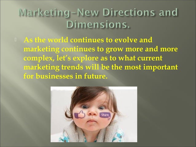 Marketing Trends & New Dimensions. | PPT