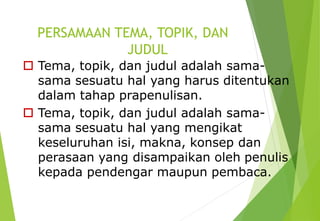 MKU Bahasa Indonesia Materi Topik, Tema, dan Judul Karangan By Asep ...