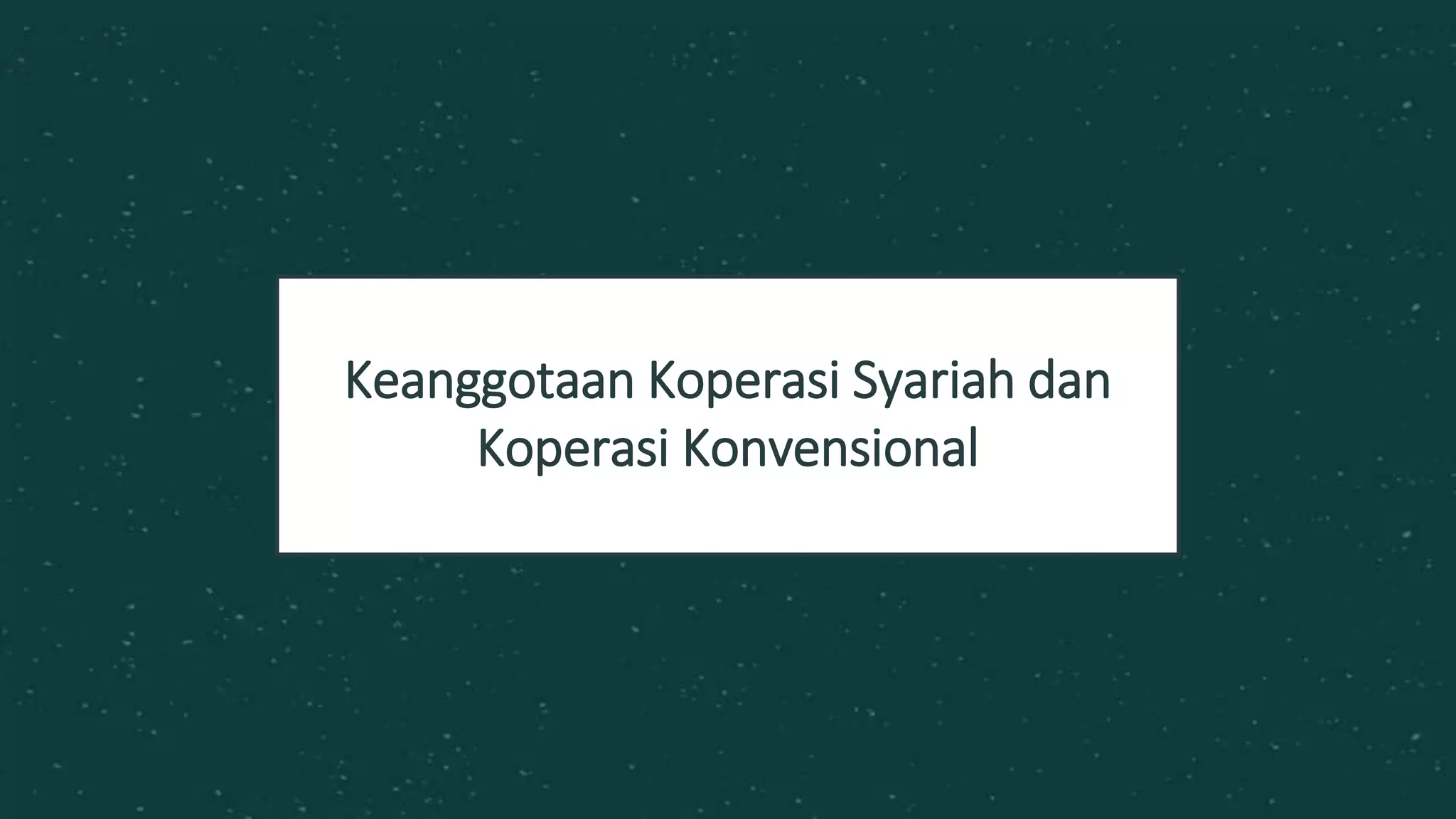 Pendirian, Kinerja, dan Keanggotaan Koperasi | PPTX