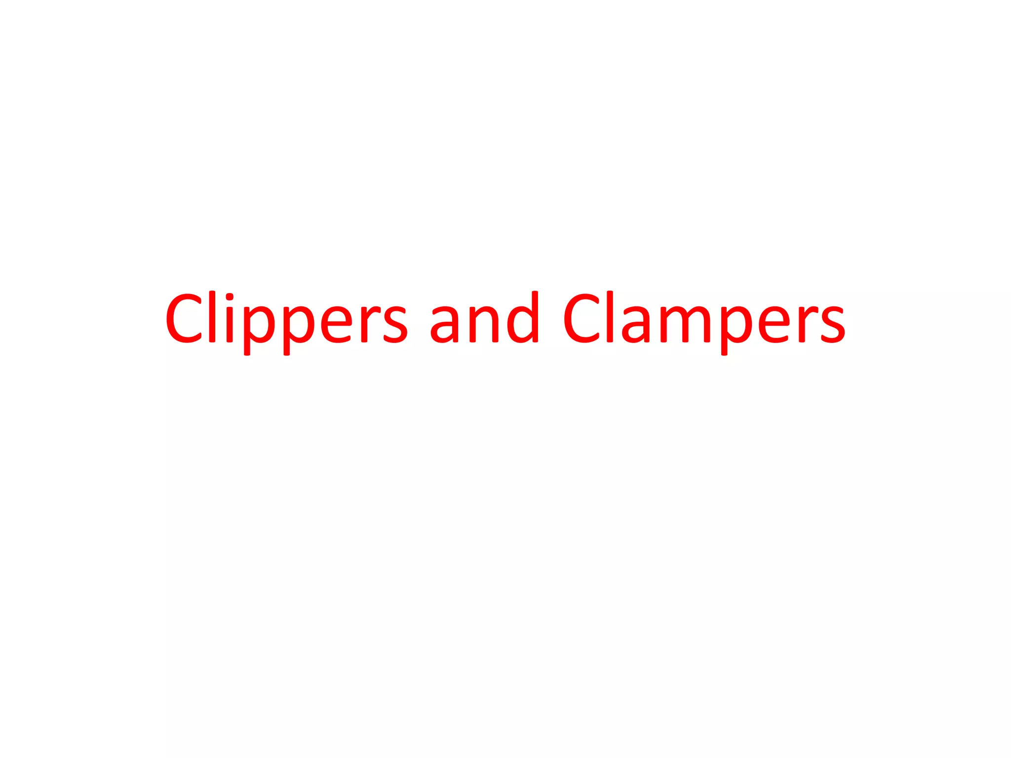 Clippers_and_Clampers.pptx