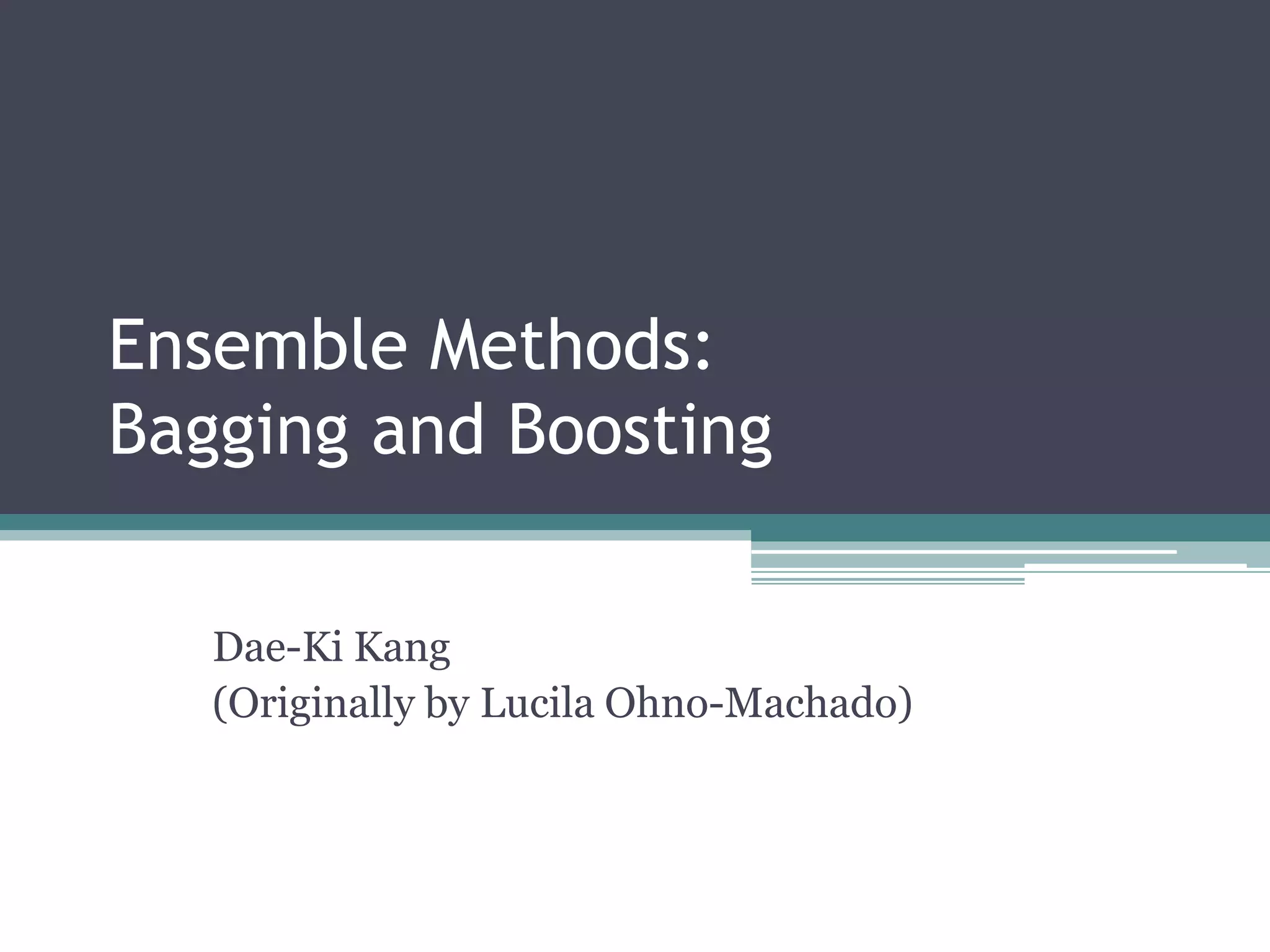 2013-1 Machine Learning Lecture 06 - Lucila Ohno-Machado - Ensemble Methods | PDF
