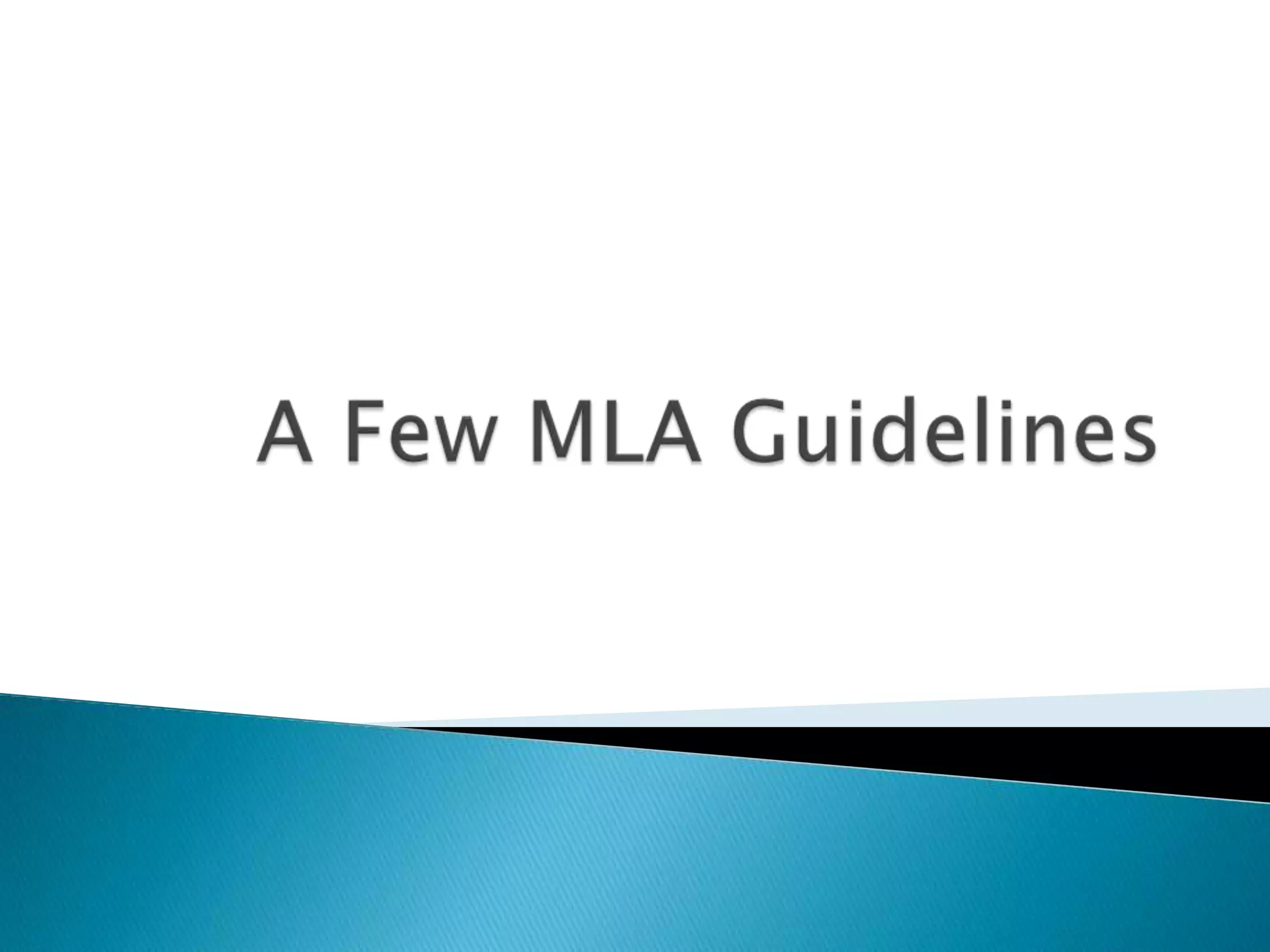 A Few MLA Guidelines | PPTX