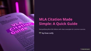 MLA-Citation-Made-Simple-A-Quick-Guide.pptx