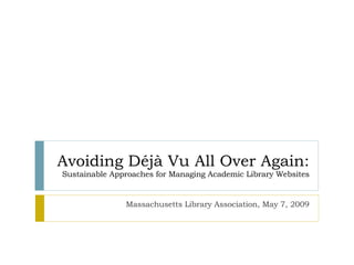 Avoiding Deja Vu All Over Again | PPT
