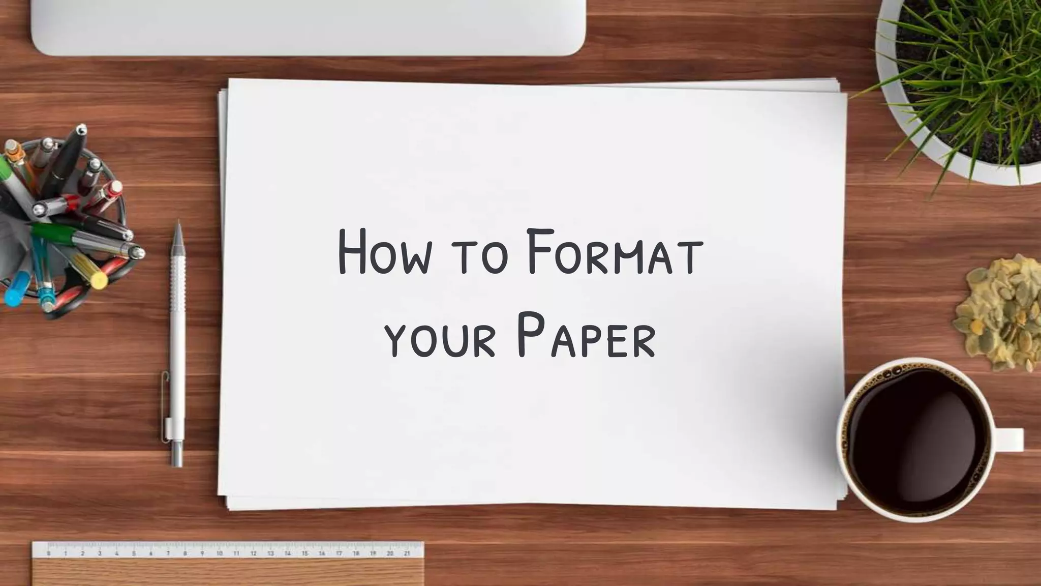 MLA Format 9th Edition - The Basics | PPTX