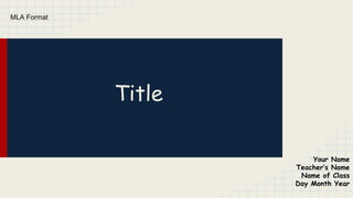 Mla formated slide show | PPT