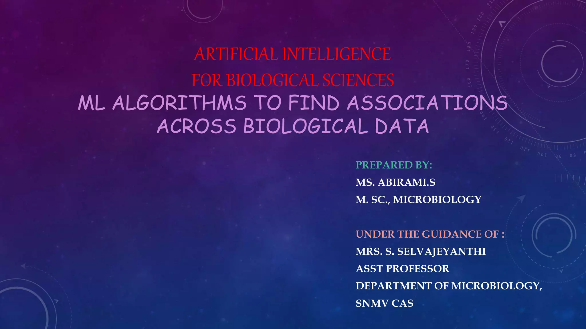 ML algorithms to find associations across biological data.pptx