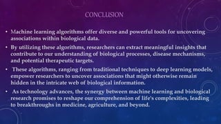 ML algorithms to find associations across biological data.pptx