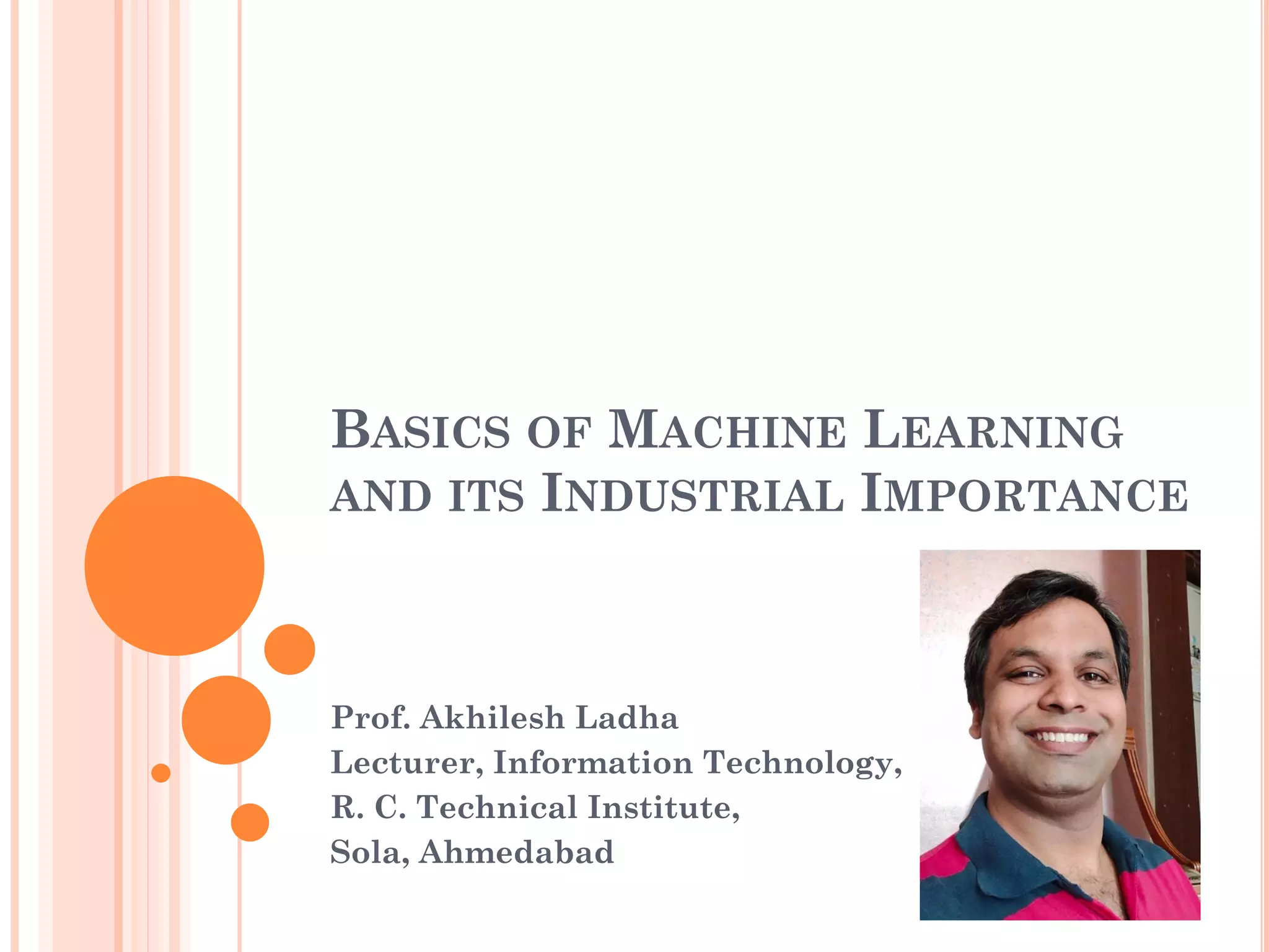 Machine Learning(ML) and its industrial importance | PPT