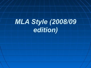 MLA style (2008) | PPT