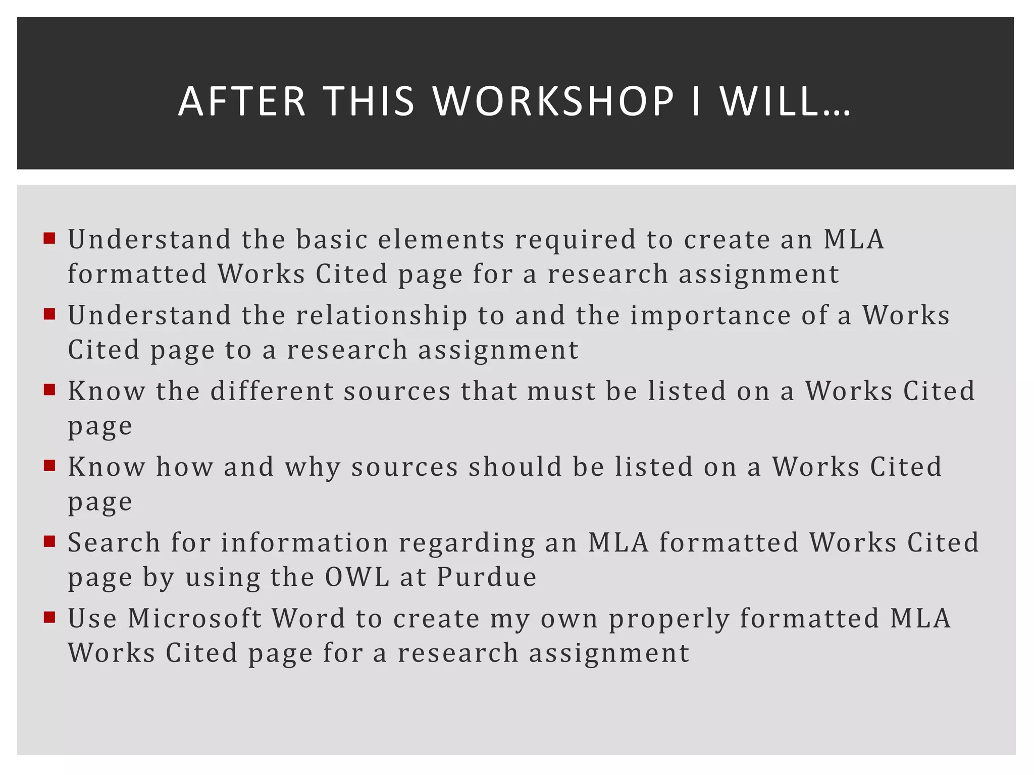 MLA Workshop 061X- Works Cited.pptx