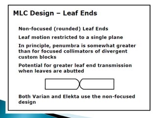 Mlc;multi leaf collimators of variuos companies | PPTX