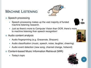 MLConf2013: Teaching Computer to Listen to Music | PPTX | Digital Audio | Computer Software and ...