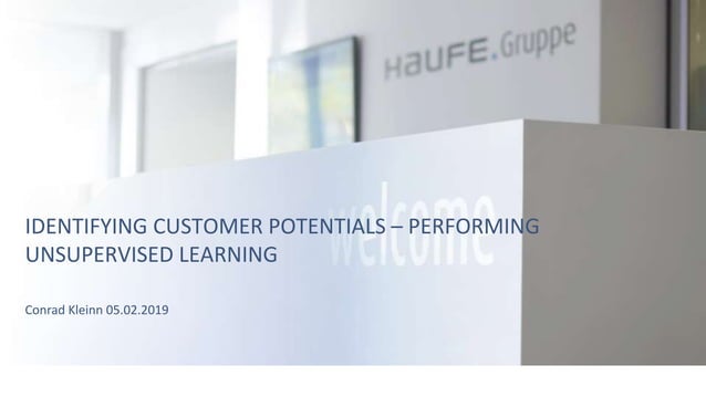Identifying customer potentials through unsupervised learning | PPT Identifying customer potentials through unsupervised learning | PPT