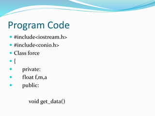 Oops project newton second law of motion | PPT