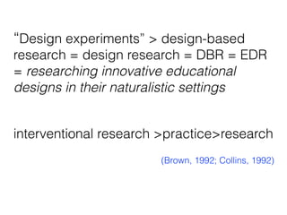DBR (Design-Based Research) in mobile learning-Mlearn2013 Doha A ...