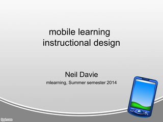 Mlearning instructional design | PPTX | Education