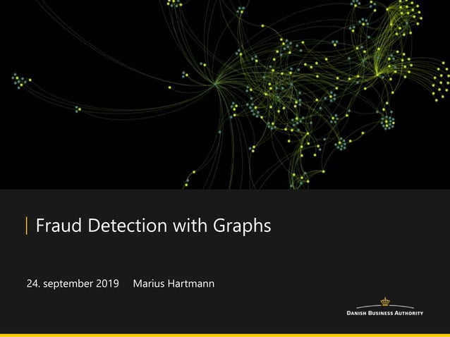 GraphTalk Copenhagen - Fraud Detection with Graphs | PPT