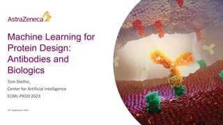Machine Learning for Protein Design: Antibodies and Biologics | PPT
