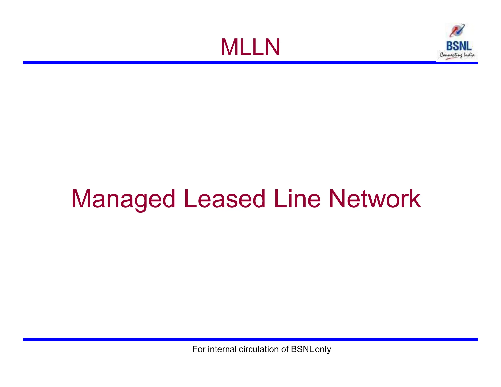 Managed leased line network (MLLN) .ppt