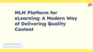 Why Elearning Platform is Important for MLM Companies? | PPT