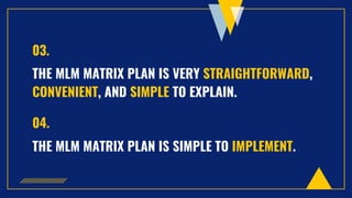 Benefits of the MLM Matrix Plan | PDF | Business | Business and Finance