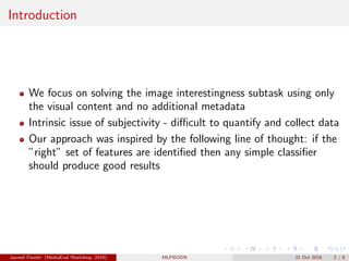 MediaEval 2016 - MLPBOON Predicting Media Interestingness System | PDF