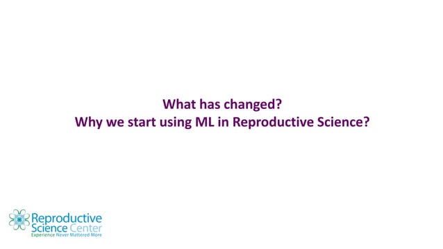 Machine Learning in Reproductive Science: Human Embryo Selection and ...