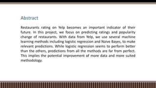 Prediciting restaurant and popularity based on Yelp Dataset - 2 | PPTX