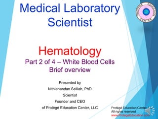 Hematology Part 2 - White blood cells | PPT