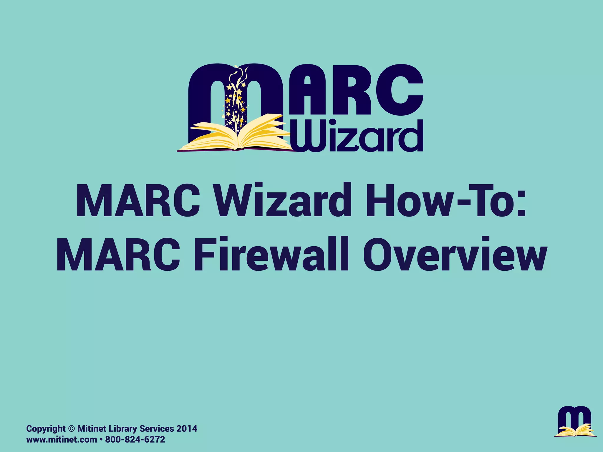 Mitinet Library Services MARC Firewall Overview | PPT