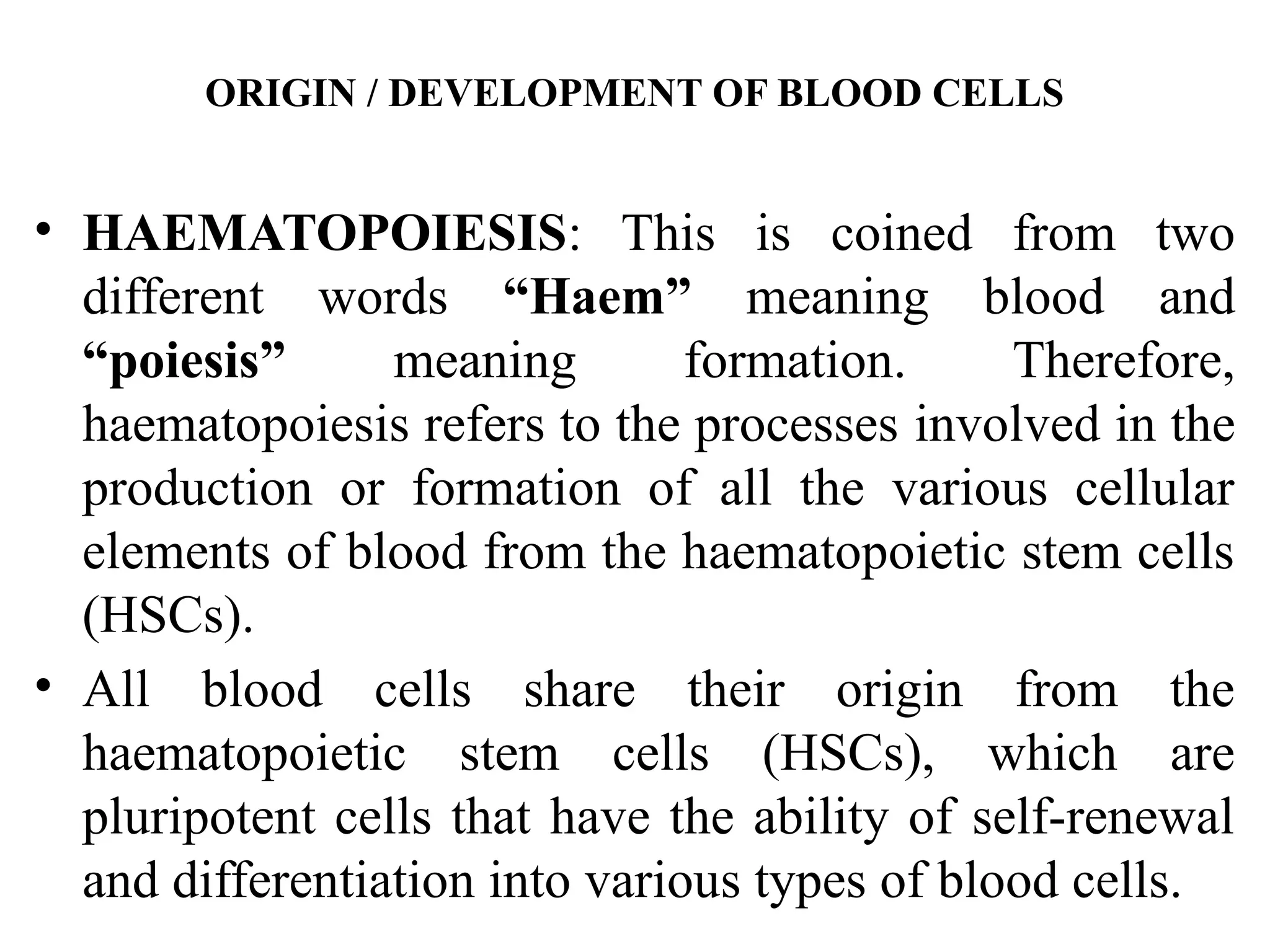 MLS 311- Origin and Dev. of Blood.pptx25 | PPTX