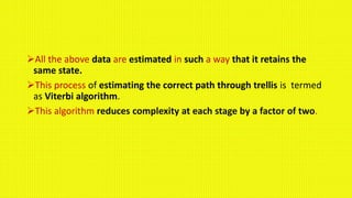 MAXIMUM LIKELIHOOD SEQUENCE DETECTION ALGORITHM | PPTX